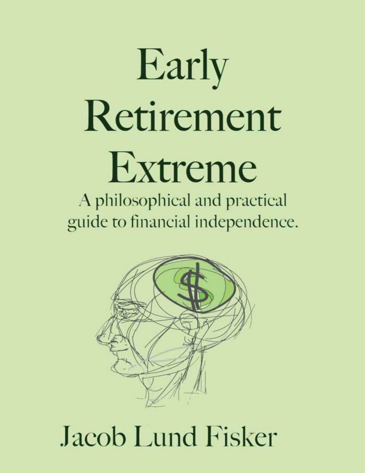 Early Retirement Extreme by Jacob Lund Fisker PDF, EPUB Download or ...