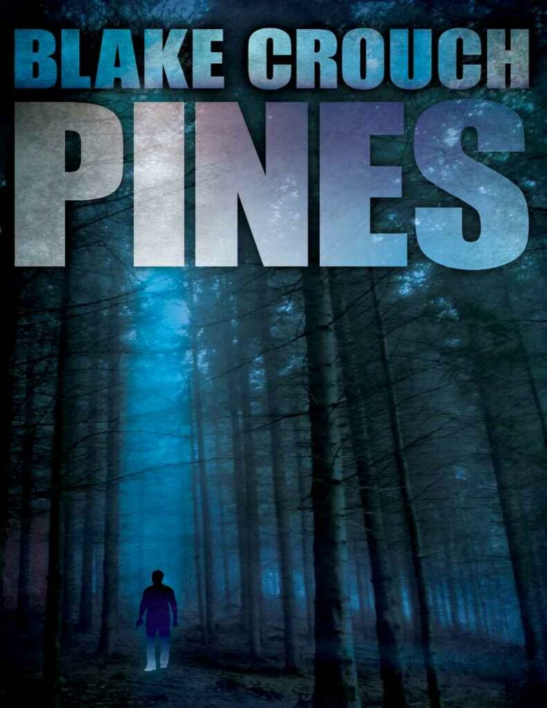 Pines by Blake Crouch PDF, EPUB Download or Read Online