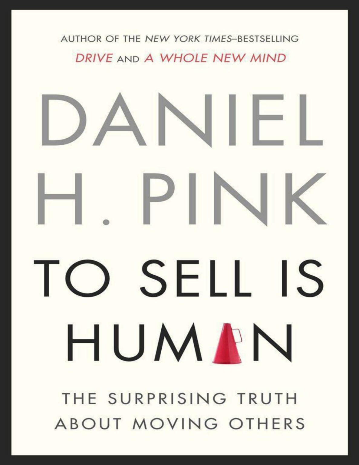 To Sell is Human by Daniel H. Pink PDF, EPUB Download or Read Online