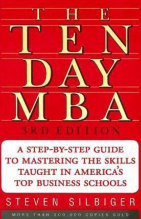 The Ten-Day MBA by Steven Silbiger PDF, EPUB Download or Read Online