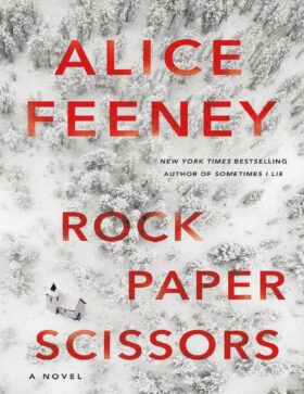 Rock Paper Scissors by Alice Feeney PDF, EPUB Download or Read Online