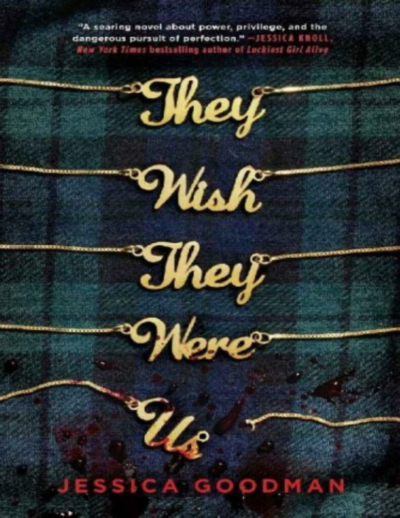 They Wish They Were Us by Jessica Goodman PDF, EPUB Download or Read Online