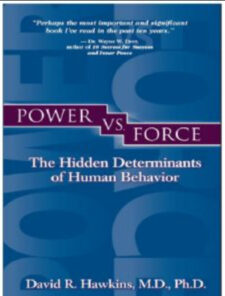 Power vs. Force: The Hidden Determinants of Human Behavior by David R ...