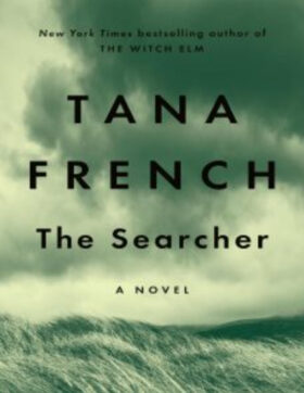 The Searcher by Tana French PDF, EPUB Download or Read Online