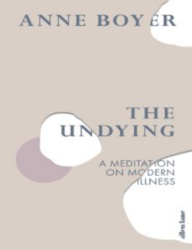 The Undying by Anne Boyer PDF, EPUB Download or Read Online