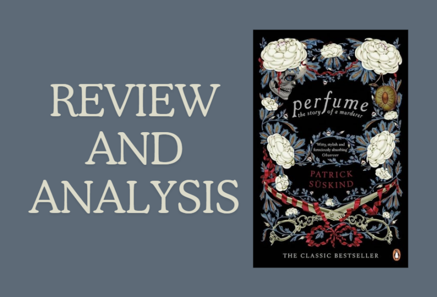 Perfume: The Story of a Murderer Book Review And Analysis - Download ...