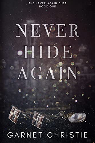 Never Hide Again by Garnet Christie PDF, EPUB Download or Read Online