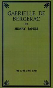 Gabrielle de Bergerac by Henry James PDF