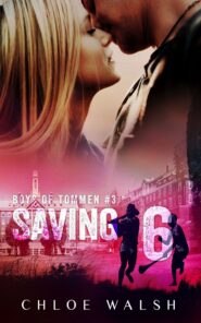 Saving 6 by Chloe Walsh PDF, EPUB Download or Read Online
