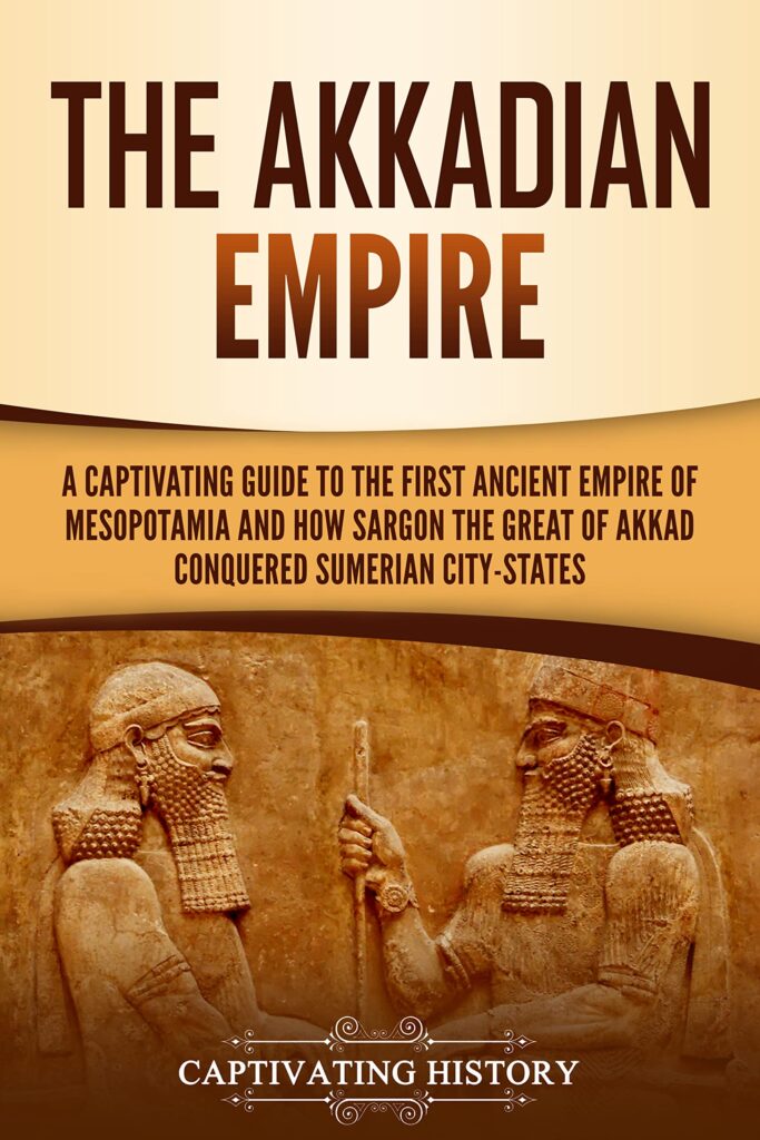 The Akkadian Empire by Captivatin History PDF, EPUB Download or Read Online
