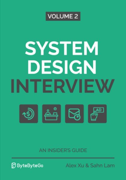 System Design Interview – An Insider's Guide: Volume 2 by Alex Xu PDF ...
